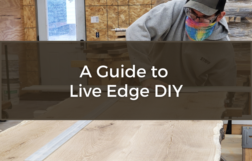 A Guide to Live Edge DIY | Lumber Shack